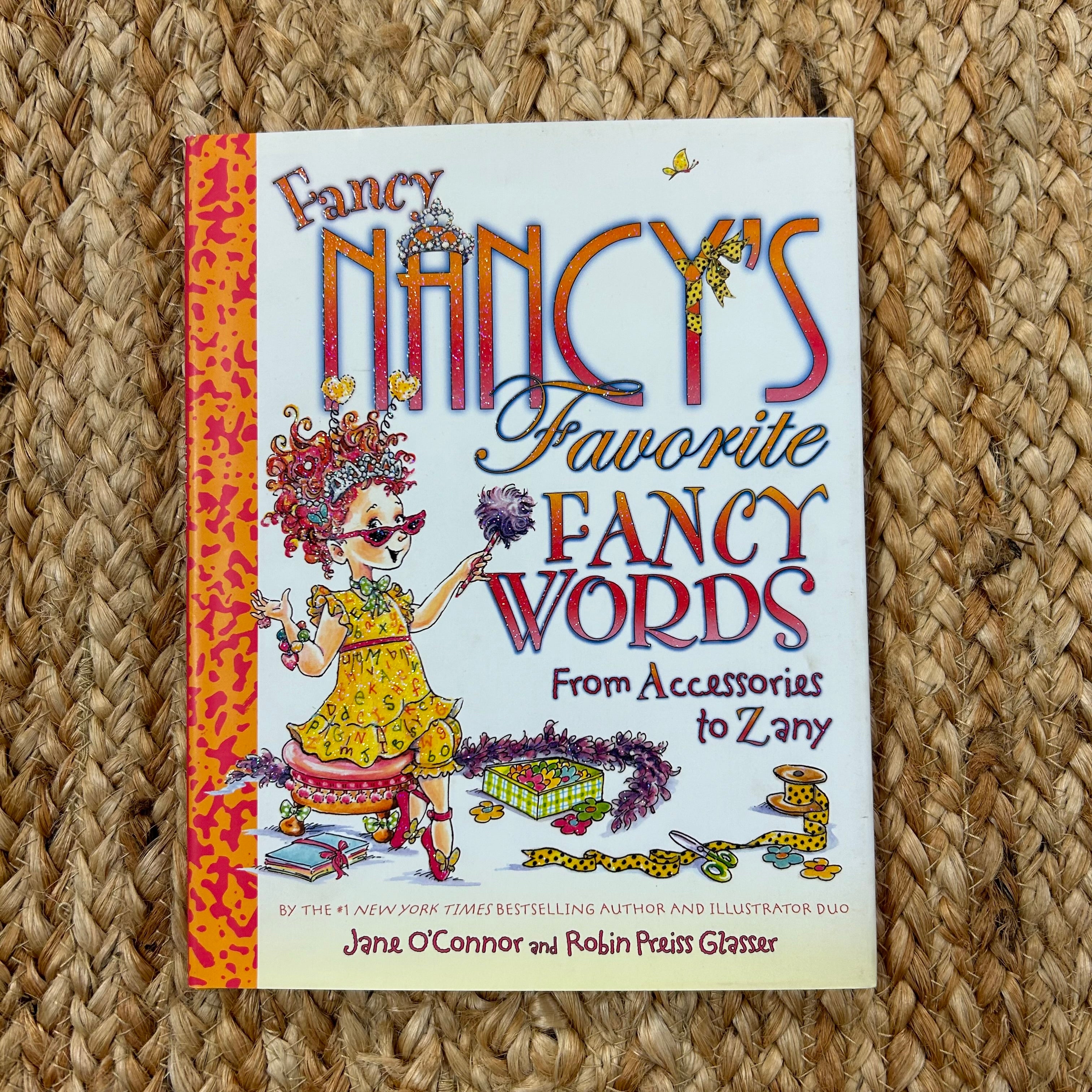 Fancy Nancy's Favorite Fancy Words – Little Bird